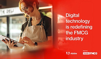 Adobe x Inside FMCG: Digital technology is redefining the FMCG industry