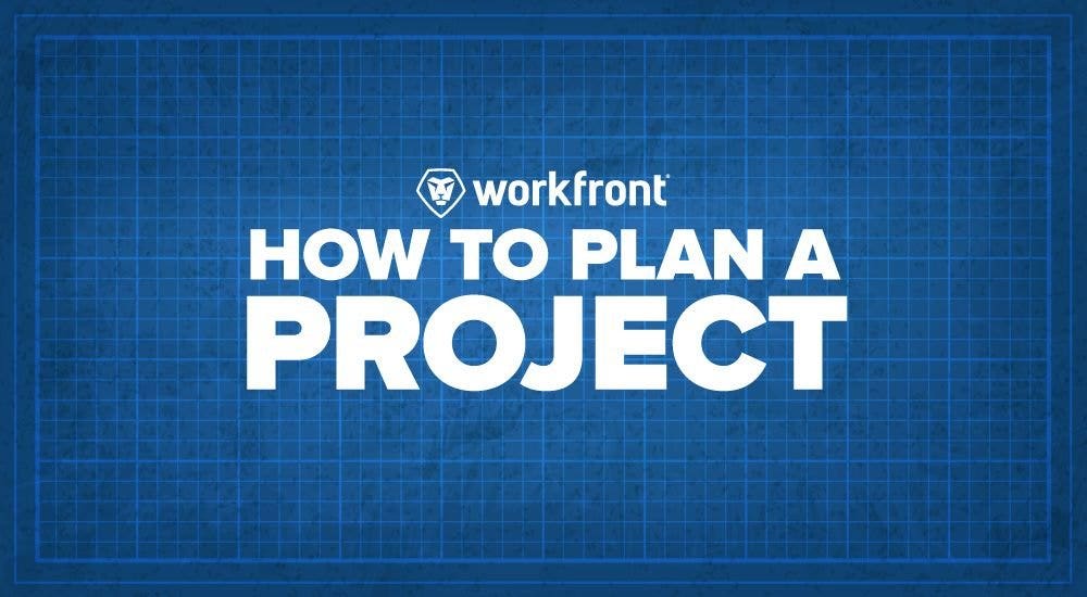 Project Planning Phase of Project Management | Adobe Workfront