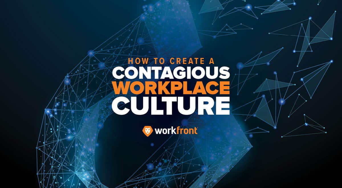 How to Create a Contagious Workplace Culture