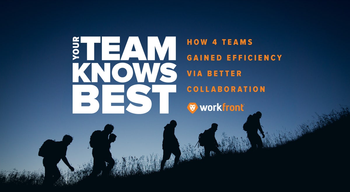 How 4 Teams Improved Efficiency with Better Collaboration How 4 Teams Improved Efficiency with Better Collaboration