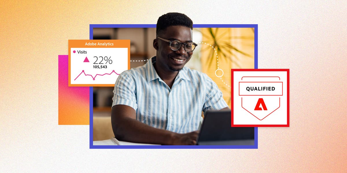 Introducing the Adobe Qualified: Analytics Data Analyst credential