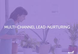 Ihre Multichannel-Lead-Nurturing-Strategie - Marketo