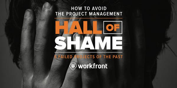 How to Avoid the Project Management Hall of Shame