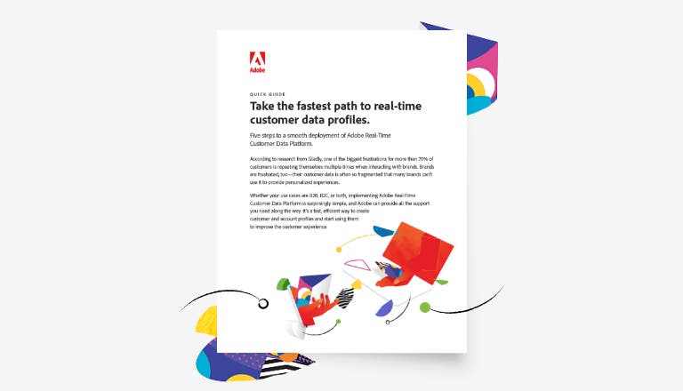 Adobe Real-Time CDP is simple to deploy and use